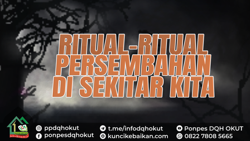 RITUAL-RITUAL PERSEMBAHAN DI SEKITAR KITA - kuncikebaikan.com