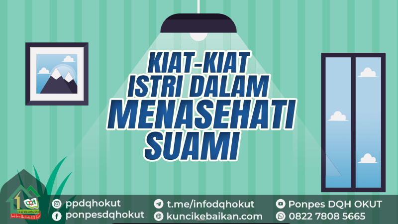 Kiat-Kiat Istri dalam Menyampaikan Nasehat Kepada Suami - kuncikebaikan.com
