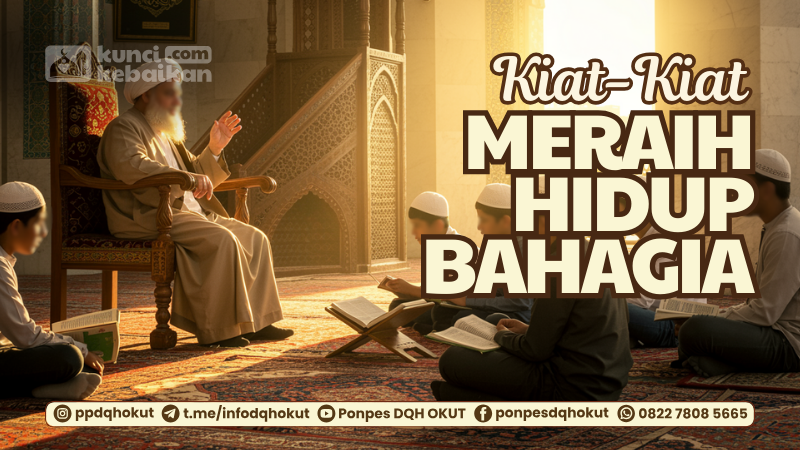 Kiat-kiat Meraih Hidup Bahagia - kuncikebaikan.com