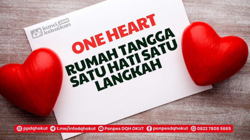 One Heart (Rumah Tangga Satu Hati Satu Langkah) - kuncikebaikan.com
